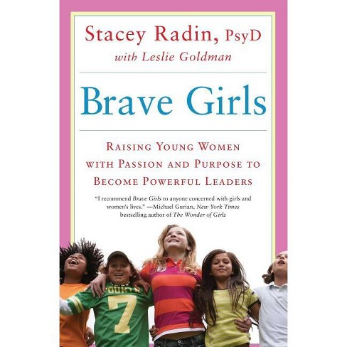Brave Girls - By Stacey Radin (paperback) : Target