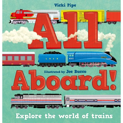 All Aboard! - By Vicki Pipe (hardcover) : Target