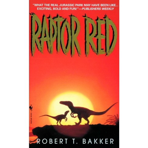 Raptor Red - By Robert T Bakker (paperback) : Target