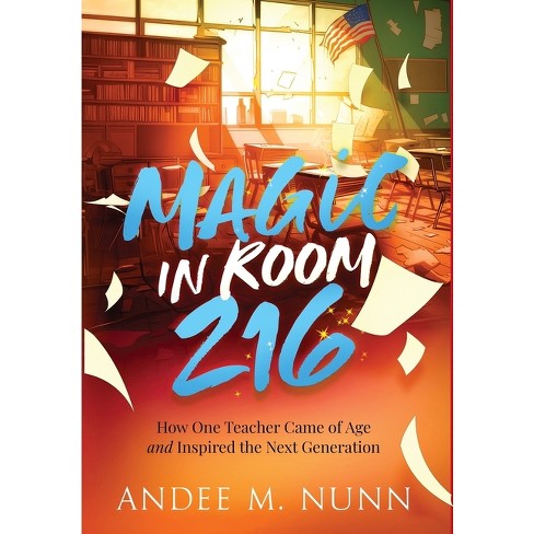 Magic In Room 216 - By Andee M Nunn (hardcover) : Target