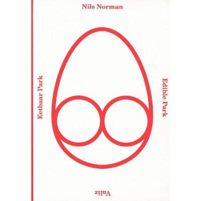 Eetbaar Park/edible Park - By Nils Norman & Peter De Rooden & Taco De ...