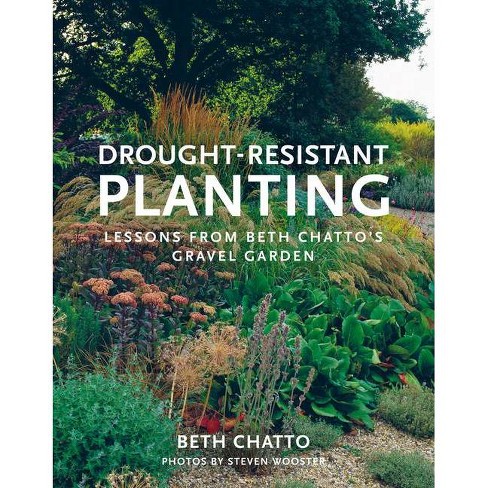 Drought-resistant Planting - By Beth Chatto (paperback) : Target
