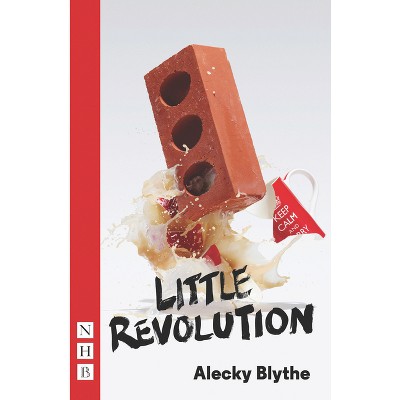 Little Revolution - By Alecky Blythe (paperback) : Target