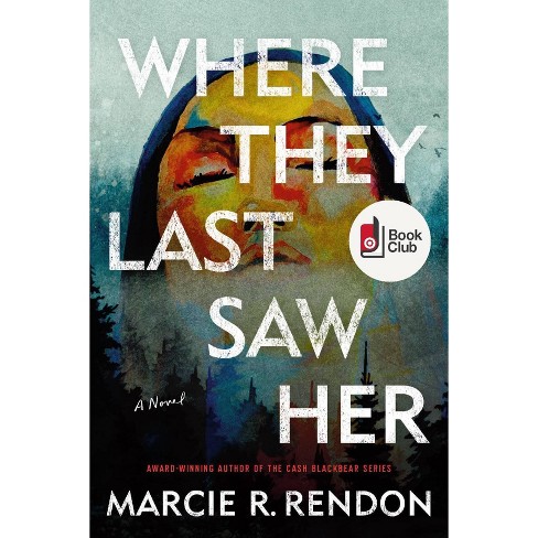 Where They Last Saw Her - Target Exclusive Edition - By Marcie R ...