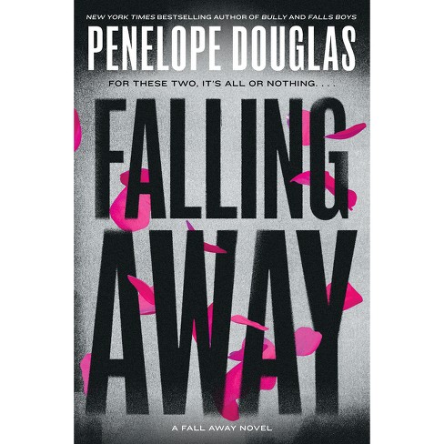 Falling Away - (fall Away) By Penelope Douglas (paperback) : Target