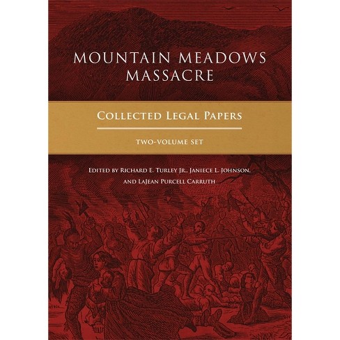 Mountain Meadows Massacre - By Richard E Turley & Janiece L Johnson ...