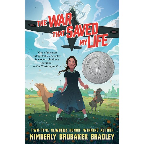 The War That Saved My Life - By Kimberly Brubaker Bradley (paperback ...