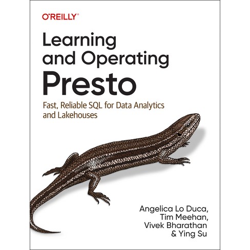 Learning And Operating Presto - By Angelica Lo Duca & Tim Meehan ...