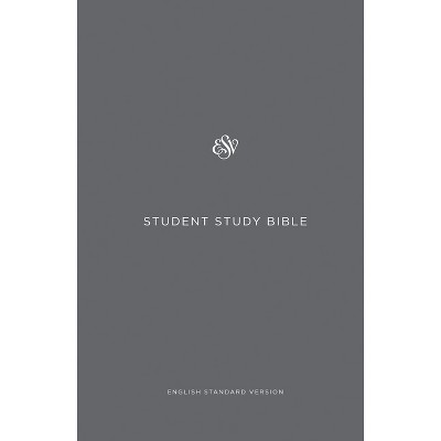 Student Study Bible-ESV - (Hardcover) : Target