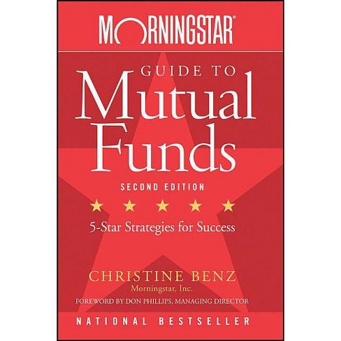 Morningstar Guide To Mutual Funds - 2nd Edition By Christine Benz ...