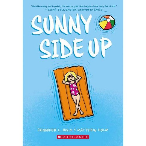 Sunny Side Up (paperback) By Jennifer L. Holm : Target
