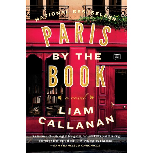 Paris By The Book - By Liam Callanan (paperback) : Target