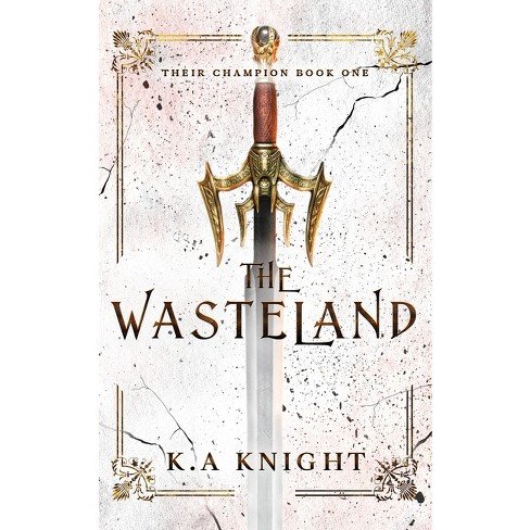 The Wasteland - By K A Knight (hardcover) : Target