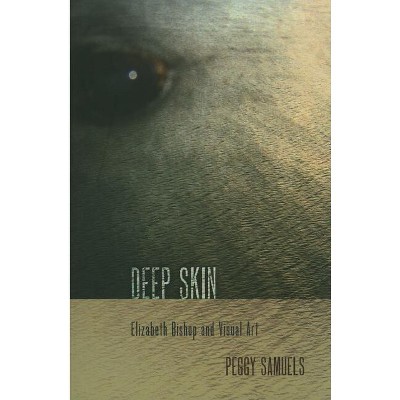 Deep Skin - By Peggy A Samuels (hardcover) : Target