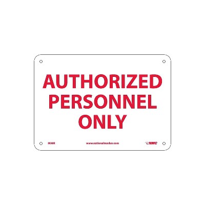 National Marker Notice Signs; Authorized Personnel Only 7x10 Rigid ...