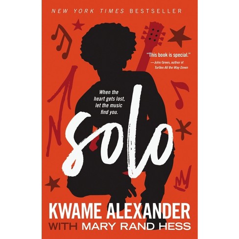 Solo - By Kwame Alexander & Mary Rand Hess (paperback) : Target