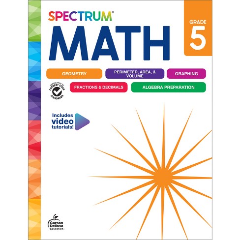 Spectrum Math Workbook, Grade 5 - By Spectrum & Carson Dellosa ...