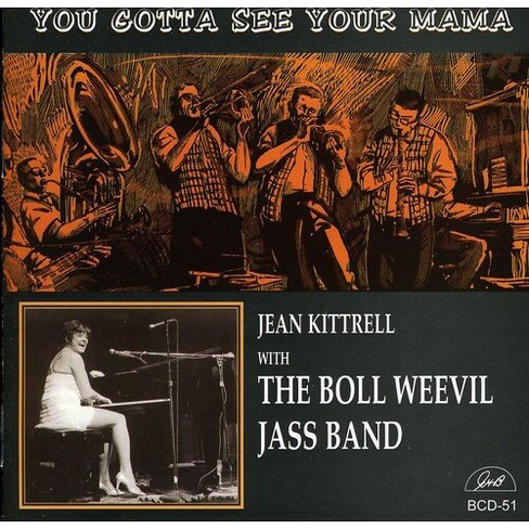 Jean Kittrell With The Boll Weevil Jass Band - You Gotta See Your Mama ...