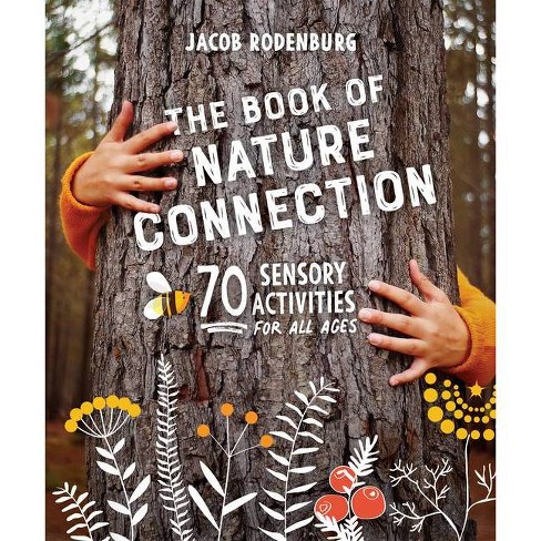 The Book Of Nature Connection - By Jacob Rodenburg (paperback) : Target