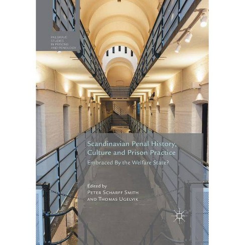 Scandinavian Penal History, Culture And Prison Practice - (palgrave ...
