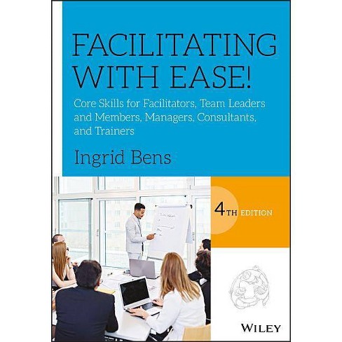 Facilitating With Ease! - 4th Edition By Ingrid Bens (paperback) : Target