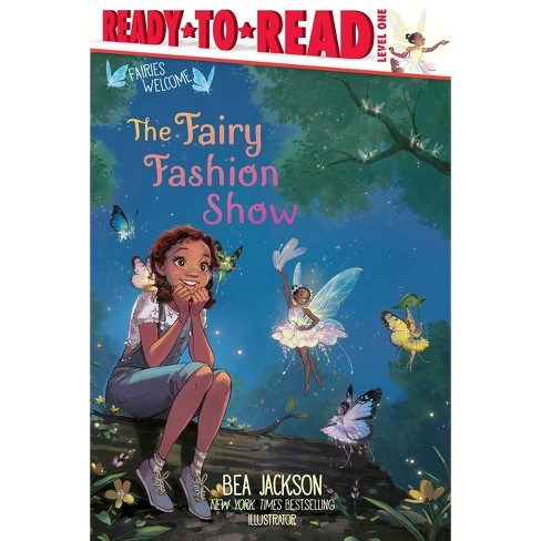 The Fairy Fashion Show - (fairies Welcome) By Bea Jackson : Target