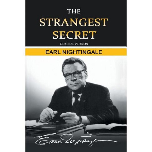 The Strangest Secret - By Earl Nightingale (paperback) : Target