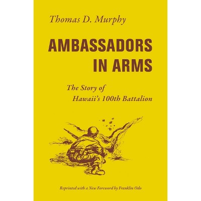 Ambassadors in Arms - by Thomas D Murphy (Paperback) : Target