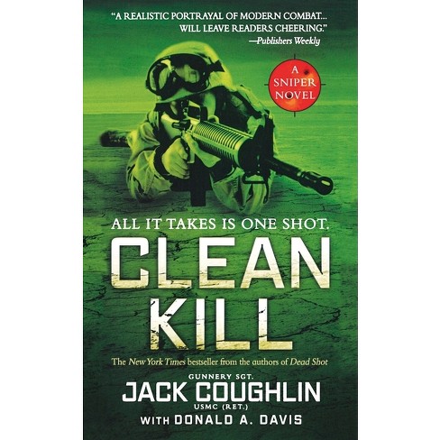 Clean Kill - (kyle Swanson Sniper Novels) By Jack Coughlin (paperback ...