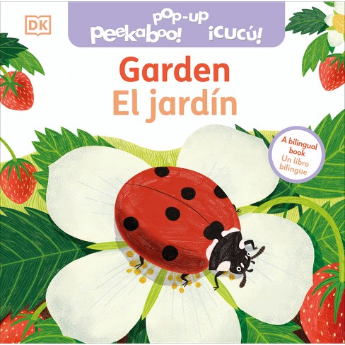 Bilingual Pop-up Peekaboo! Garden / El Jardín - By Dk (board Book) : Target