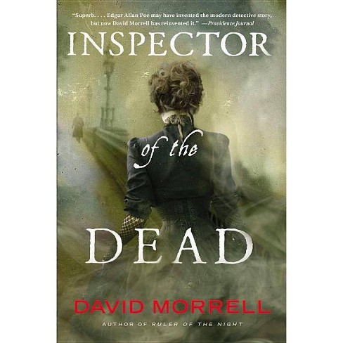 Inspector Of The Dead - (thomas And Emily De Quincey) By David Morrell ...
