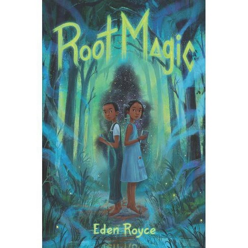 Root Magic - By Eden Royce : Target