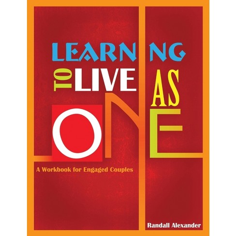 Learning To Live As One - By Randall Alexander (paperback) : Target