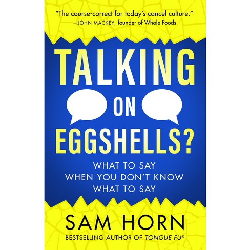 Talking On Eggshells - By Sam Horn (paperback) : Target