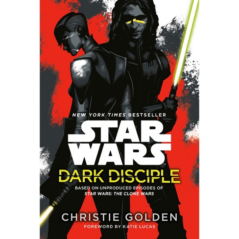 Dark Disciple - (star Wars) By Christie Golden (paperback) : Target