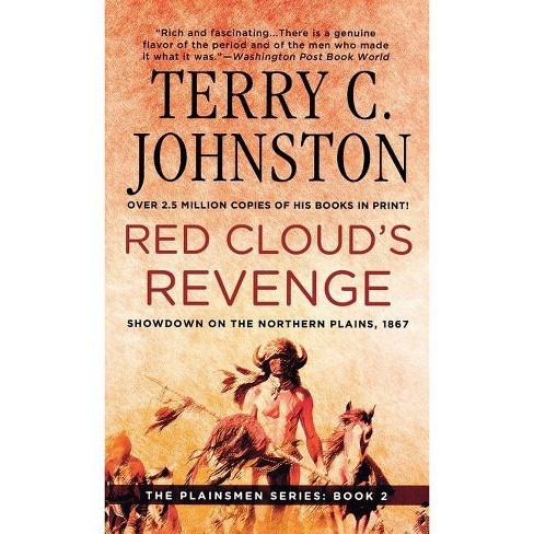 Red Cloud's Revenge - By Terry C Johnston (paperback) : Target