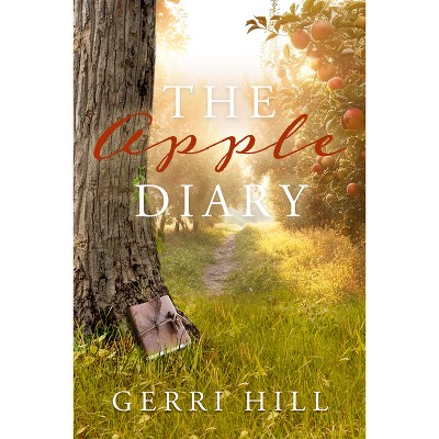 The Apple Diary - By Gerri Hill (paperback) : Target