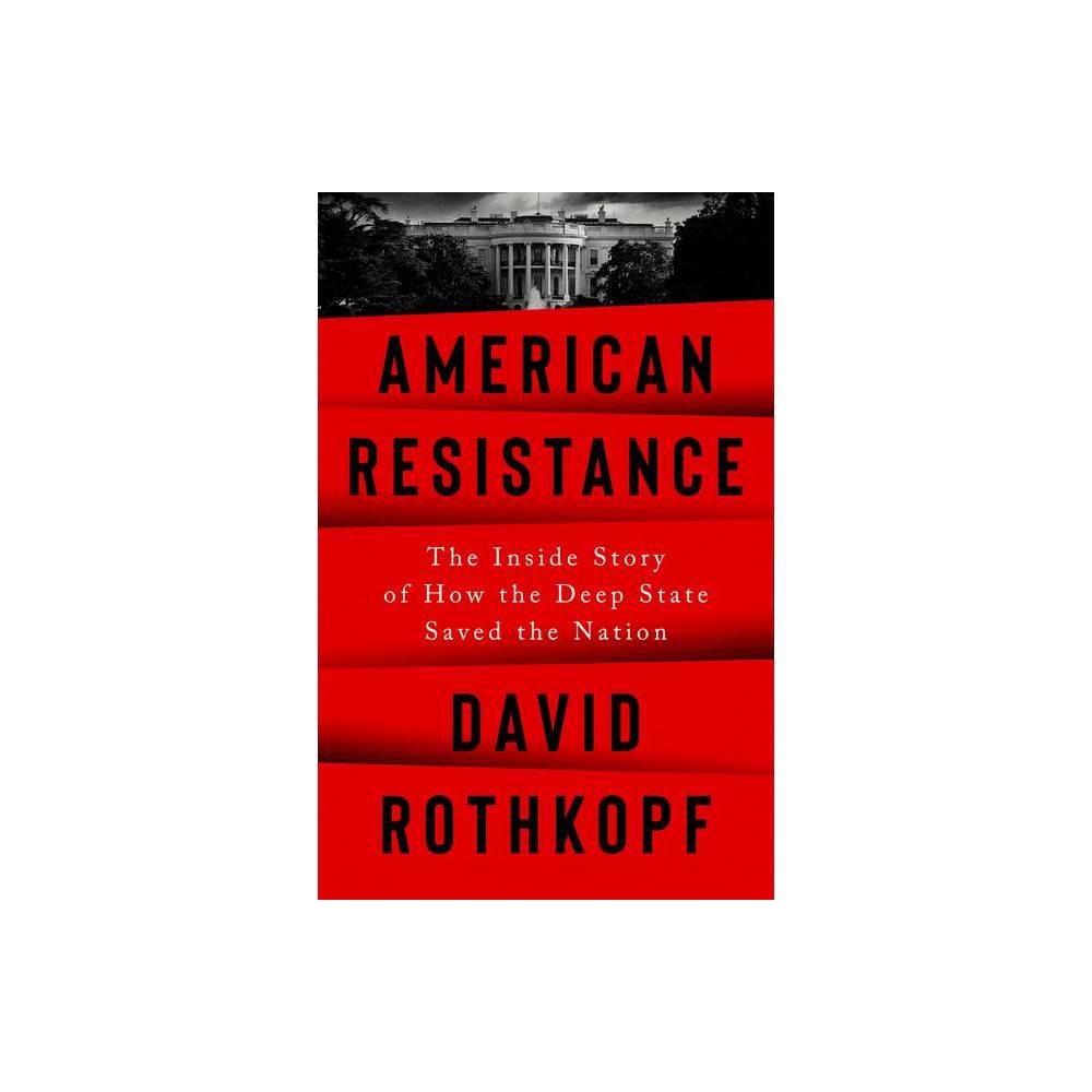 ISBN 9781541700635 - American Resistance - by David Rothkopf (Hardcover ...