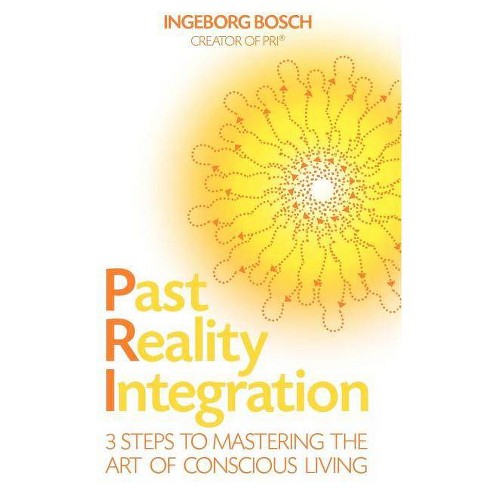 Past Reality Integration - By Ingeborg Bosch (paperback) : Target