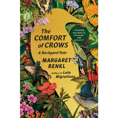 The Comfort Of Crows - By Margaret Renkl (hardcover) : Target