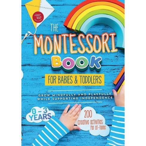 The Montessori Book For Babies And Toddlers - By Maria Stampfer ...