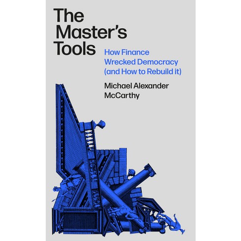 The Master's Tools - By Michael Mccarthy (hardcover) : Target