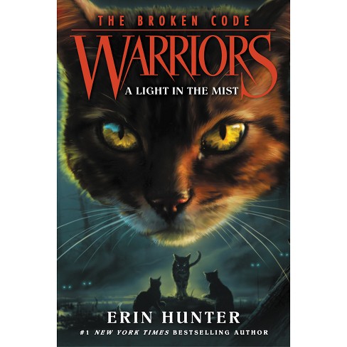 Warriors: The Broken Code #6: A Light In The Mist - By Erin Hunter (paperback) : Target