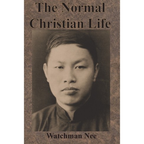 The Normal Christian Life - By Watchman Nee (paperback) : Target