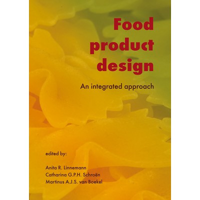 Food Product Design - 2nd Edition by Anita R Linnemann & Catharina G P ...