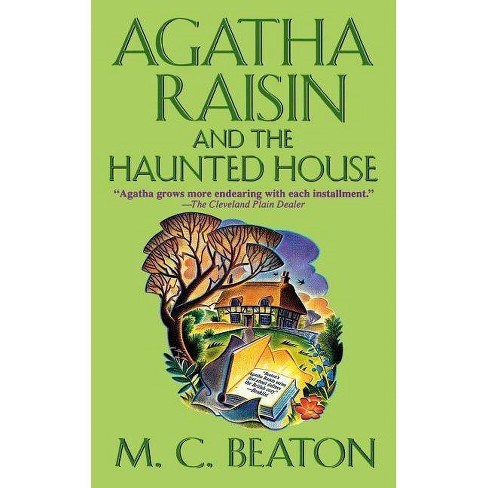 Agatha Raisin And The Haunted House - By M C Beaton (paperback) : Target