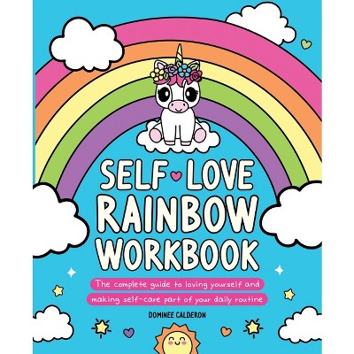 Self Love Rainbow Workbook By Dominee Calderon Paperback Target