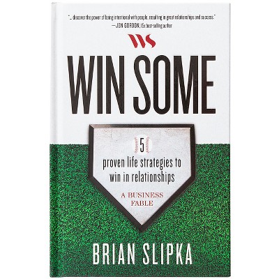 Win Some - By Brian Slipka (hardcover) : Target