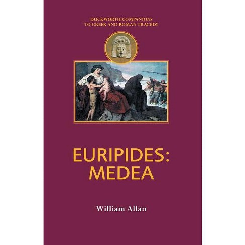 Euripides: Medea - (companions To Greek And Roman Tragedy) By William ...