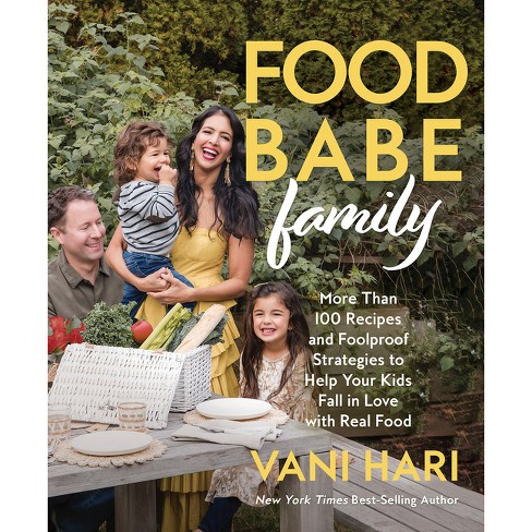 Food Babe Family - By Vani Hari (hardcover) : Target